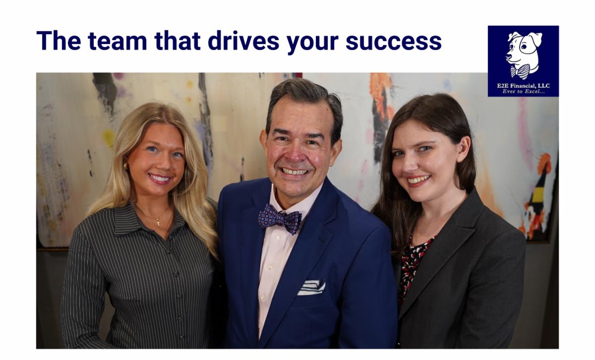Meet the Team that Drives your Success | E2E Financial, LLC